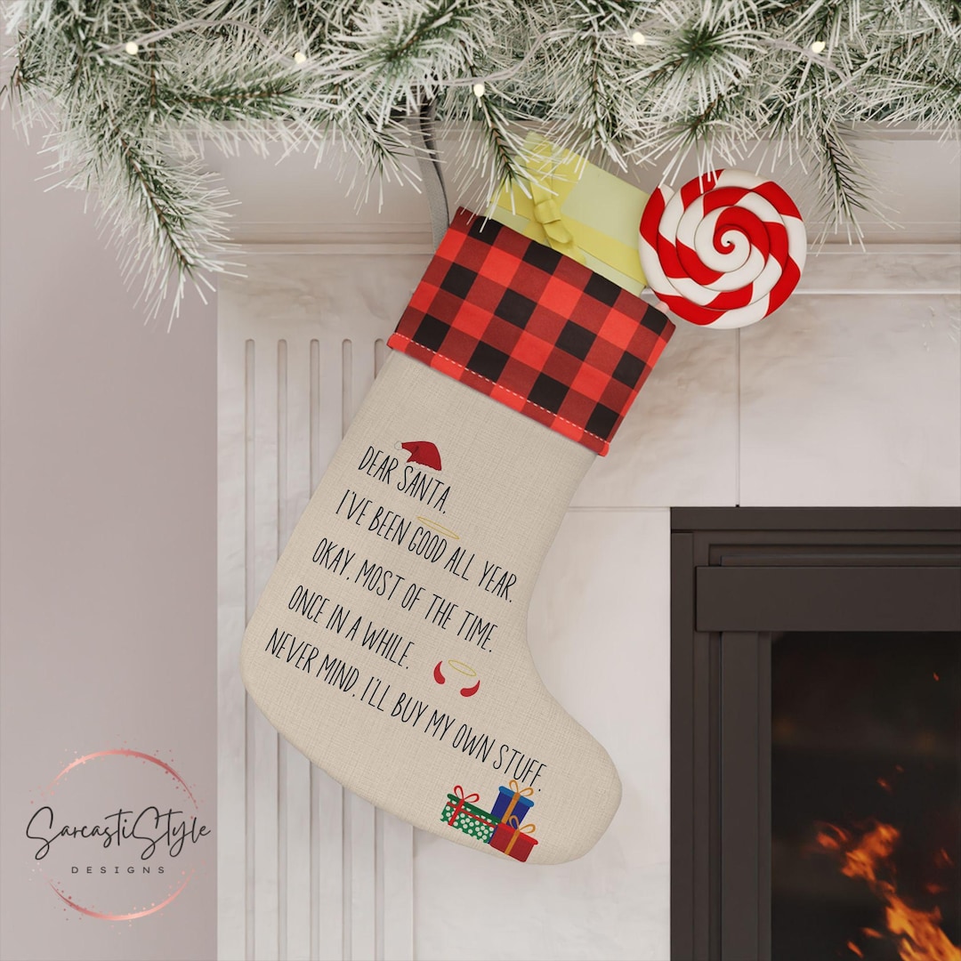 Dear Santa Christmas Stocking | Funny Holiday Stocking | Humorous ...