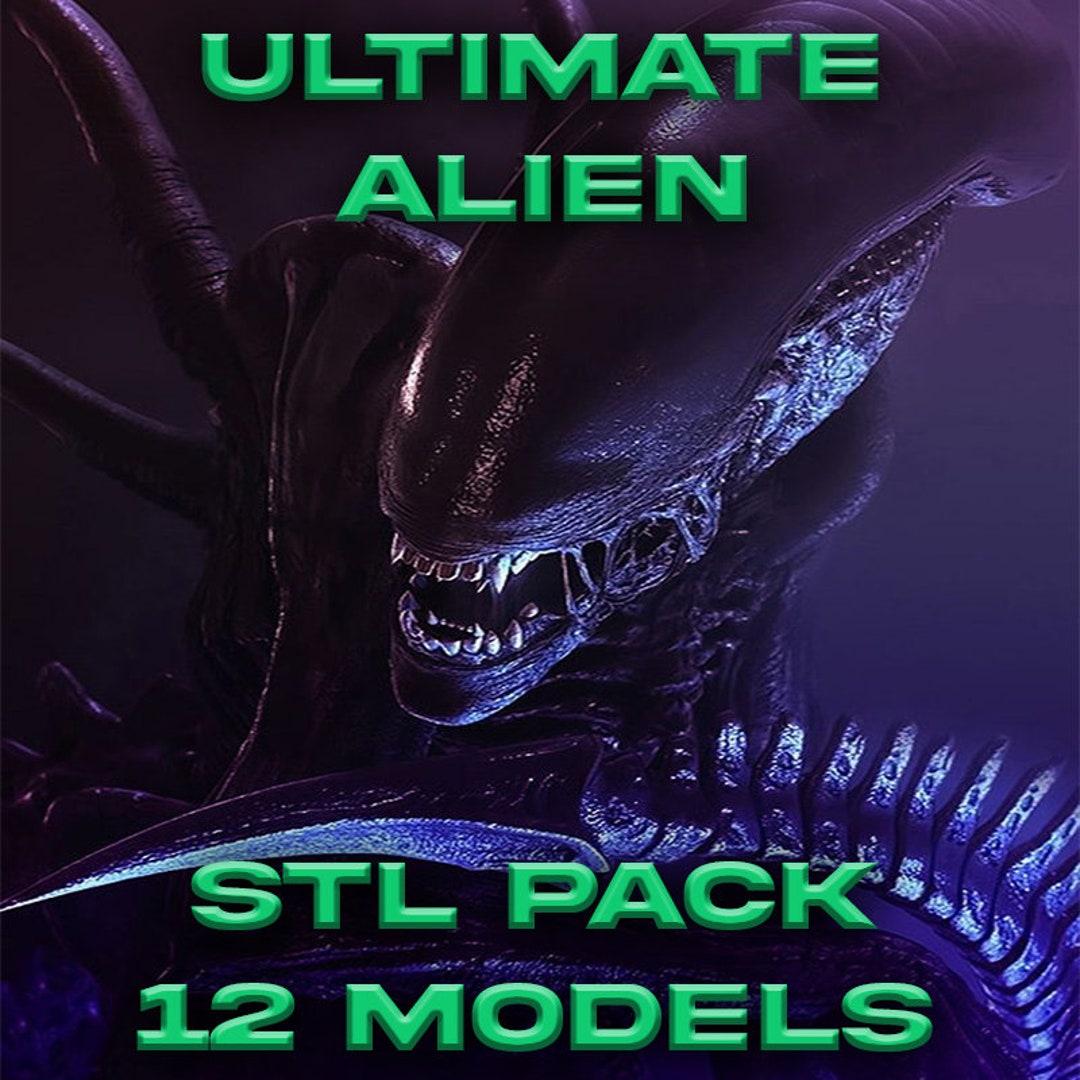 Alien STL 12 Models Pack 5GB, High Quality Stl Files, 3d Printer Stl ...