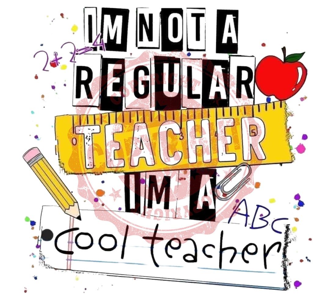Not a Regular Teacher I'm a Cool Teacher PNG - Etsy
