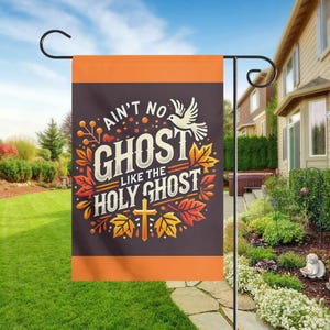 Aint No Ghost Like the Holy Ghost L Size House Garden Flag - Etsy
