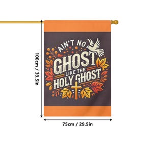 Aint No Ghost Like the Holy Ghost L Size House Garden Flag - Etsy