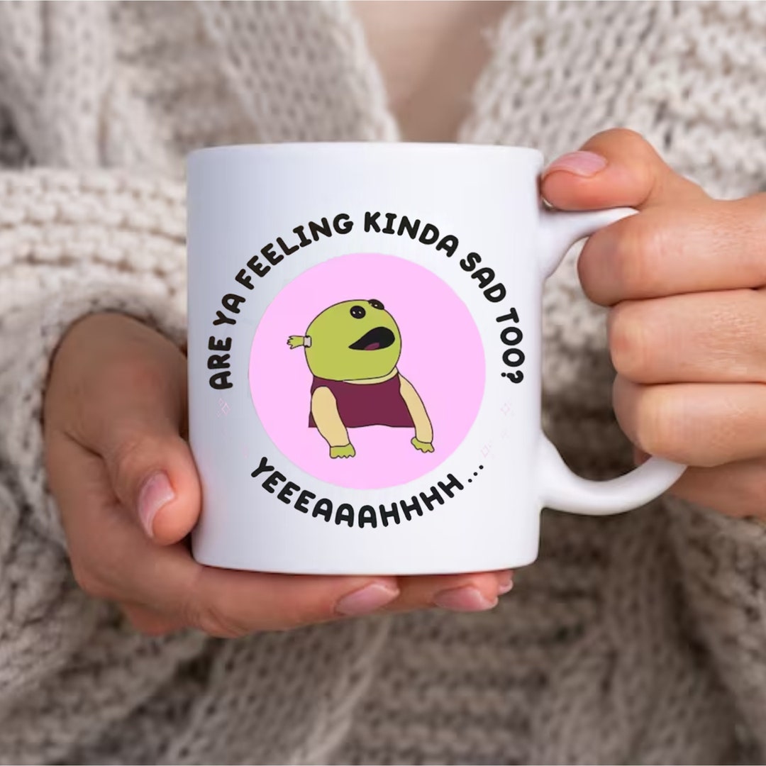 Are You Feeling Mad, Nanalan Meme, Nanalan Peepo Fun Mug, Cute Meme Mug ...