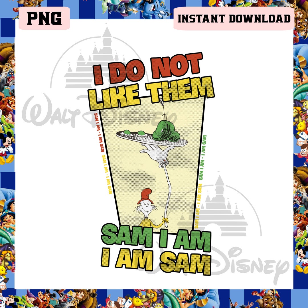 I Do Not Like Them Png, Dr Seuss Sam I Am Png, Cat in the Hat Png ...