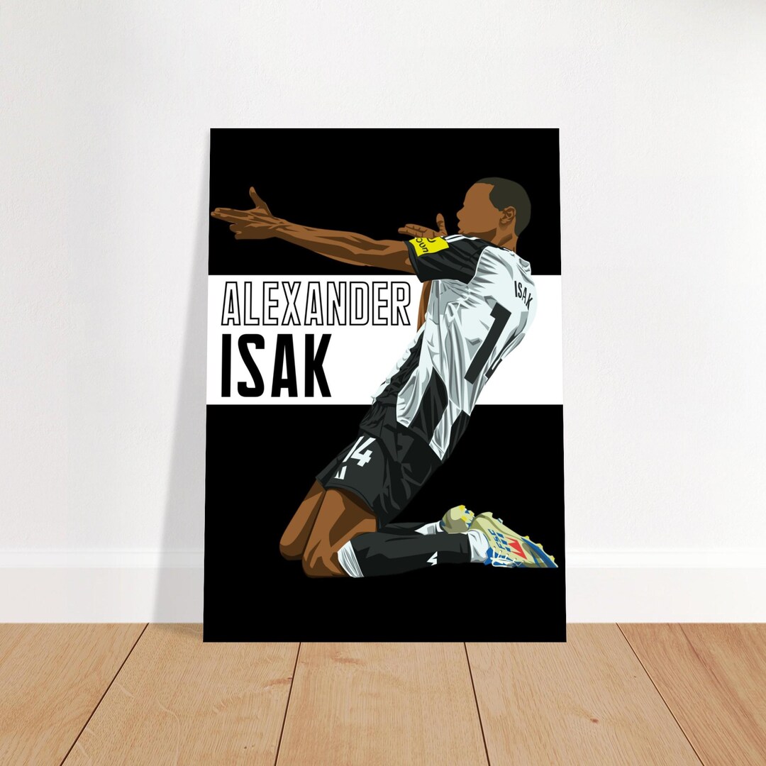 Alexander Isak | Newcastle United | Football Fan Poster (sizes A4, A3 ...