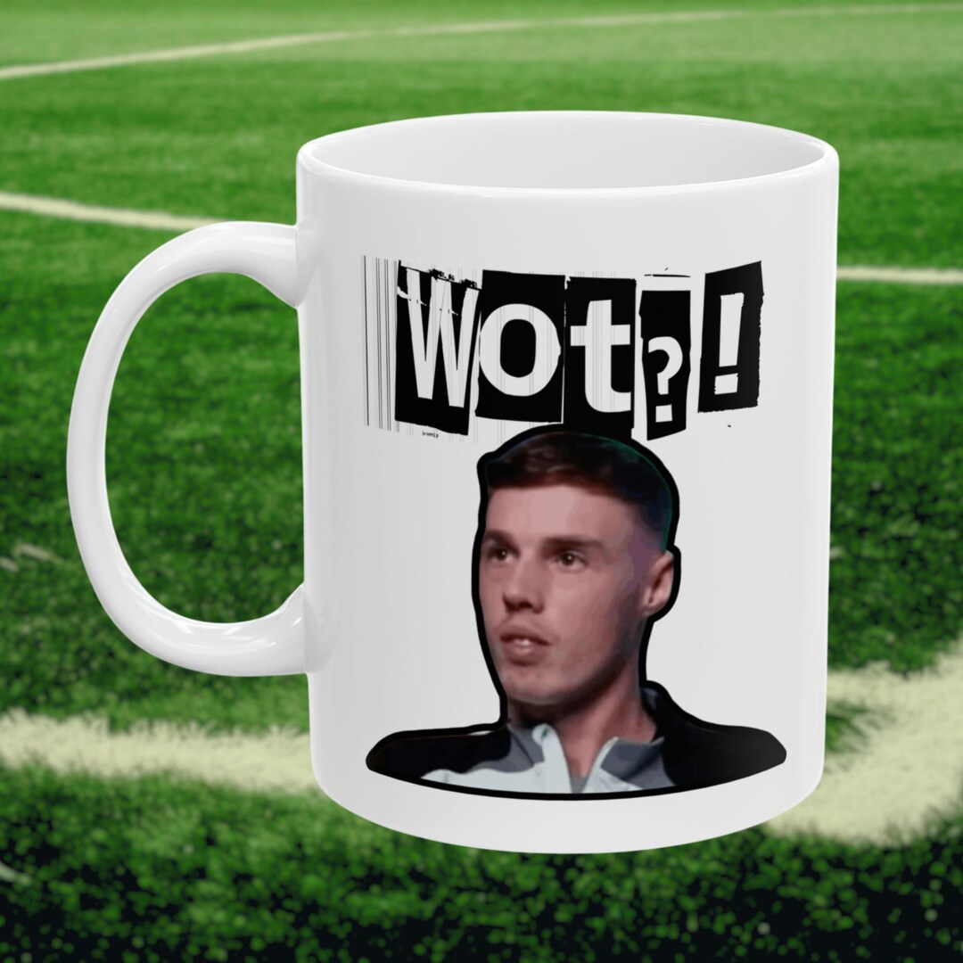 Wot Cole Palmer Chelsea Funny Meme Football Mug Coffee 11oz Mug Gift ...