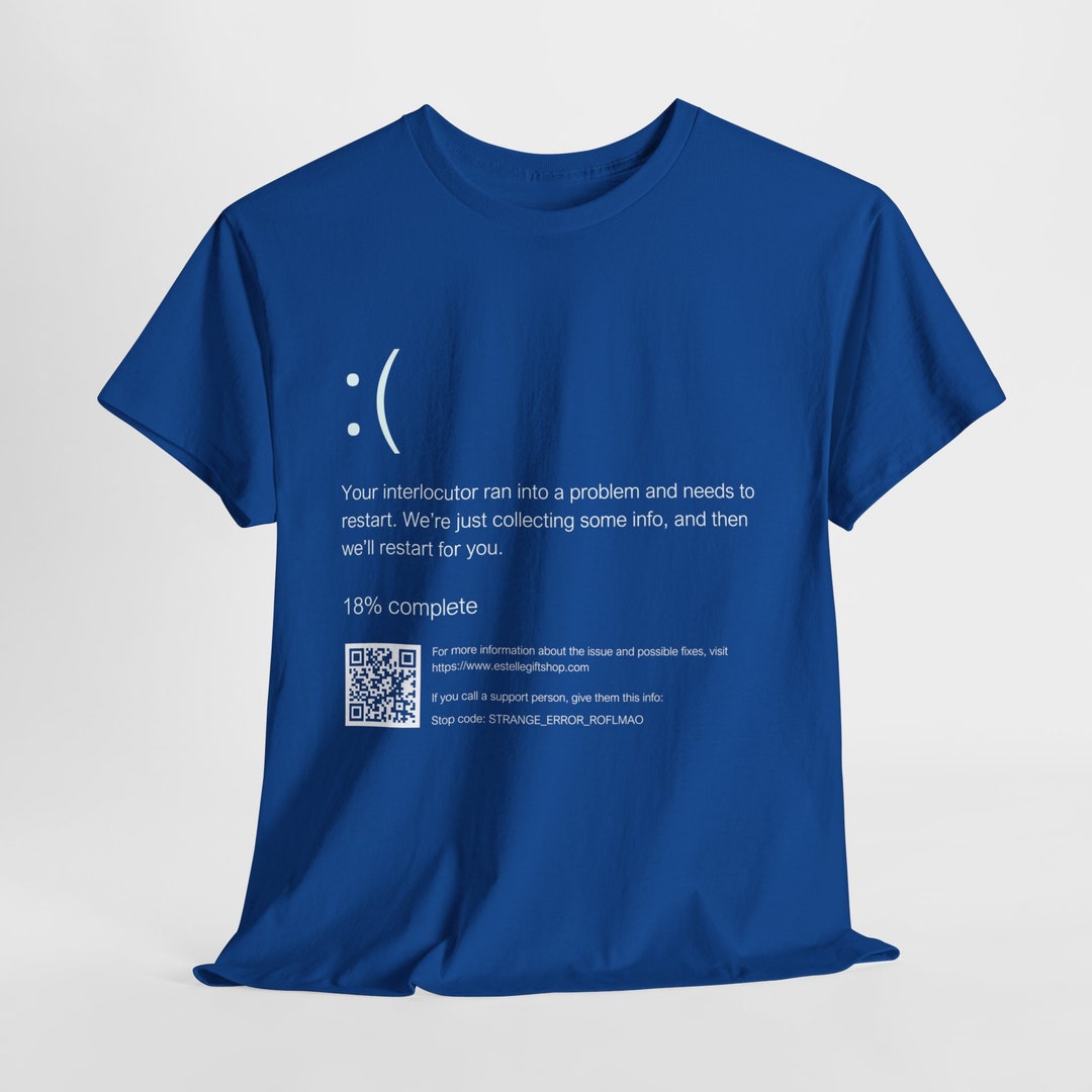 Funny Computer Death Screen Shirt Original Geek Present, Blue Screen of ...
