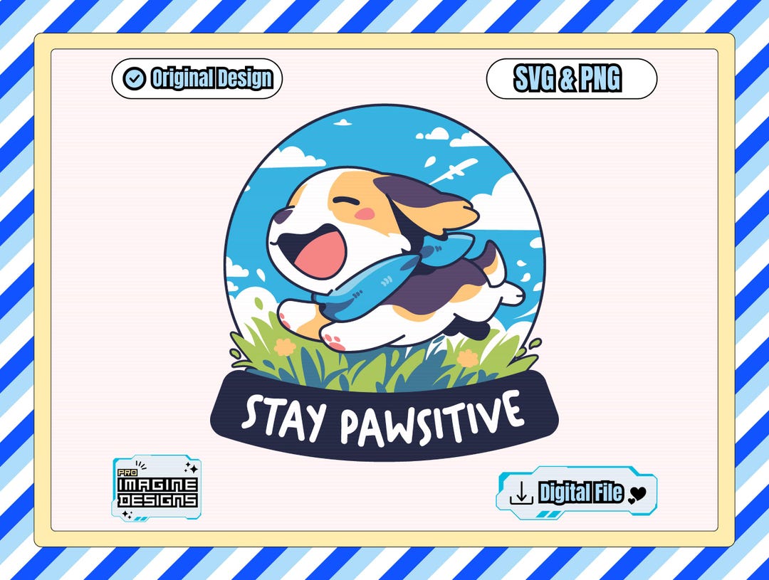 Stay Pawsitive SVG and PNG File, Cute Trendy Dog Design for Shirts ...