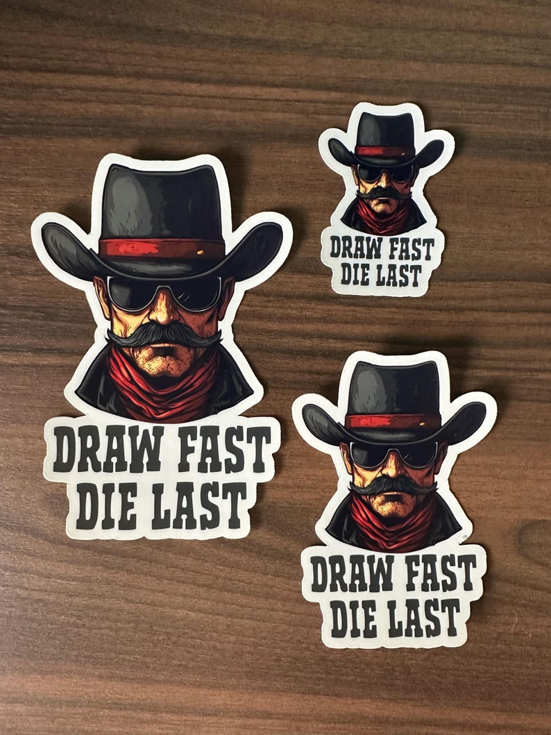 Draw Fast Die Last Cowboy Vinyl Sticker - Etsy