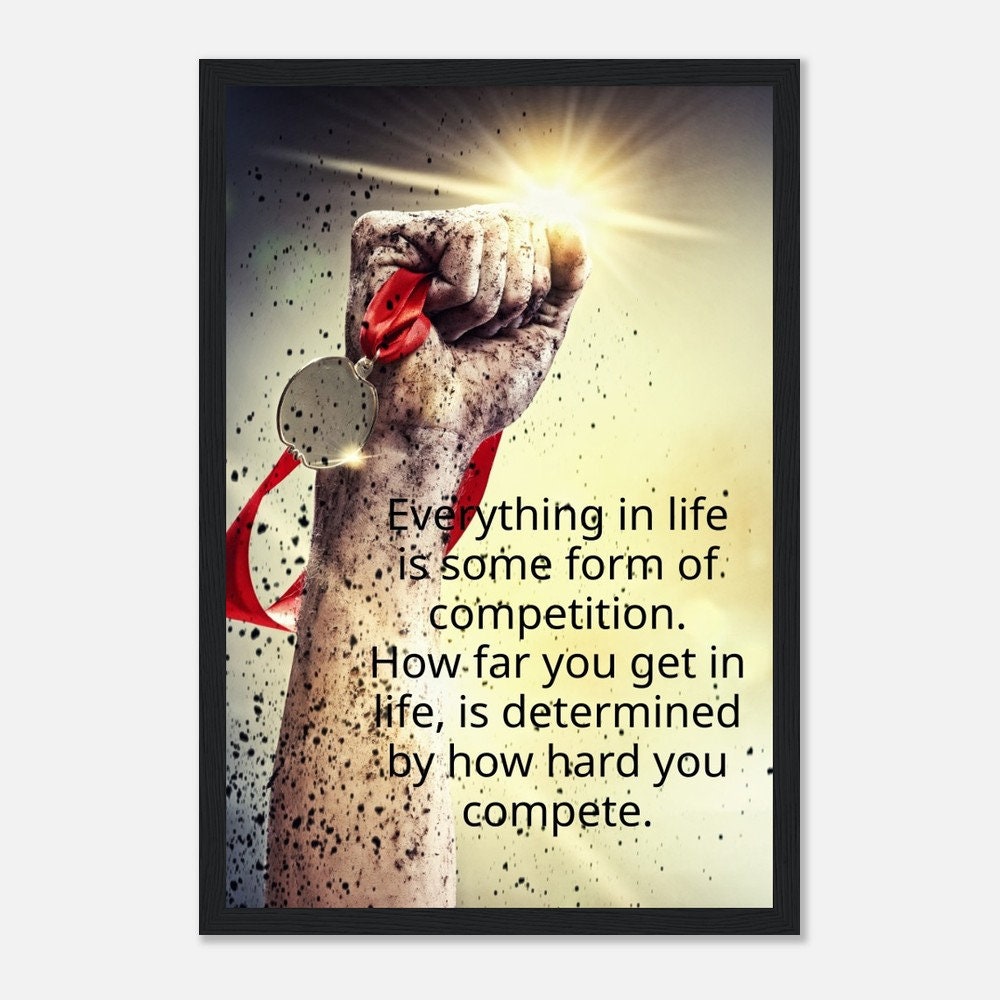 Life is a Competition 12x18 Classic Semi-glossy Paper Wooden Framed ...