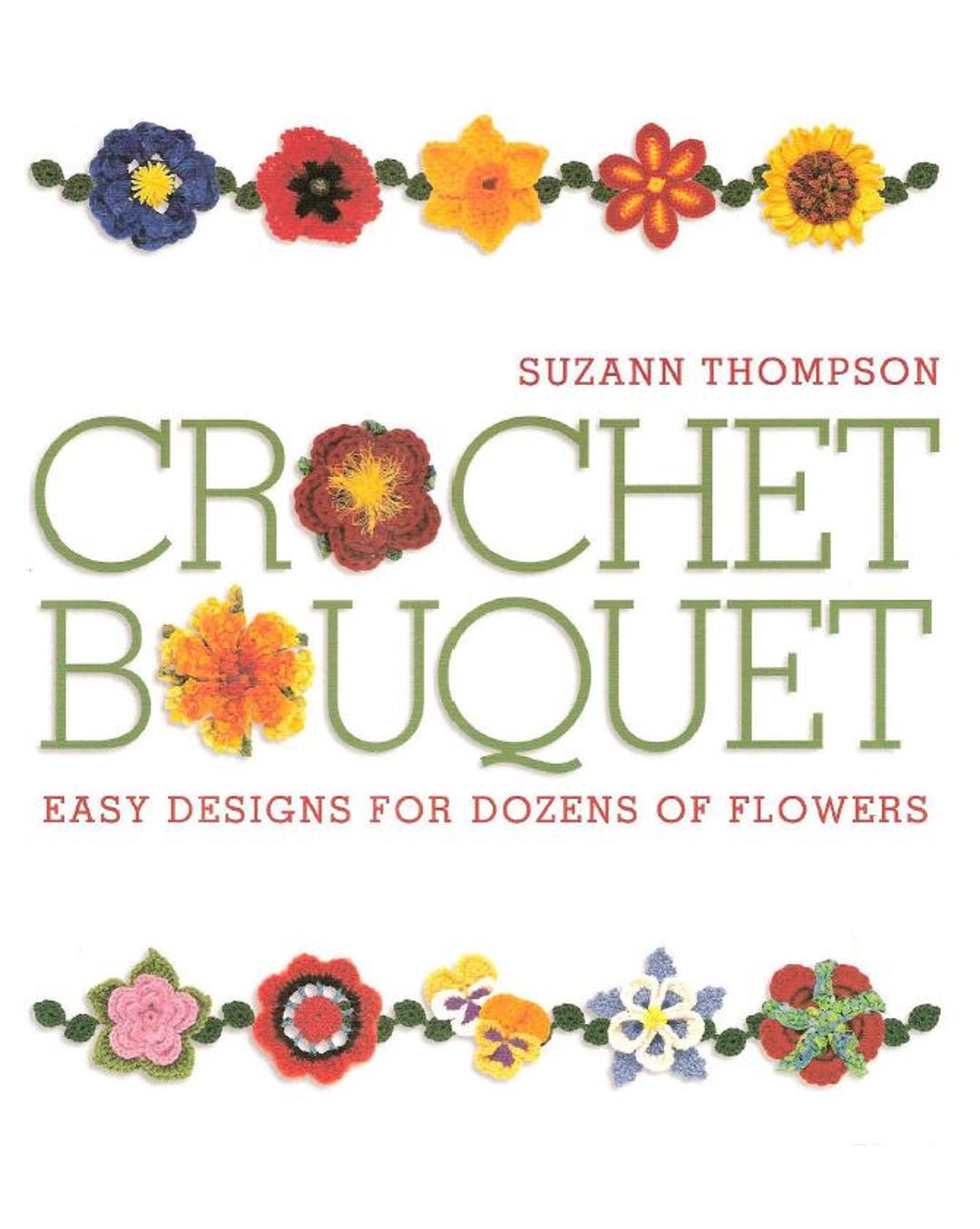 Crochet Bouquet Flowers Crochet Patterns E-book Instant Download ...