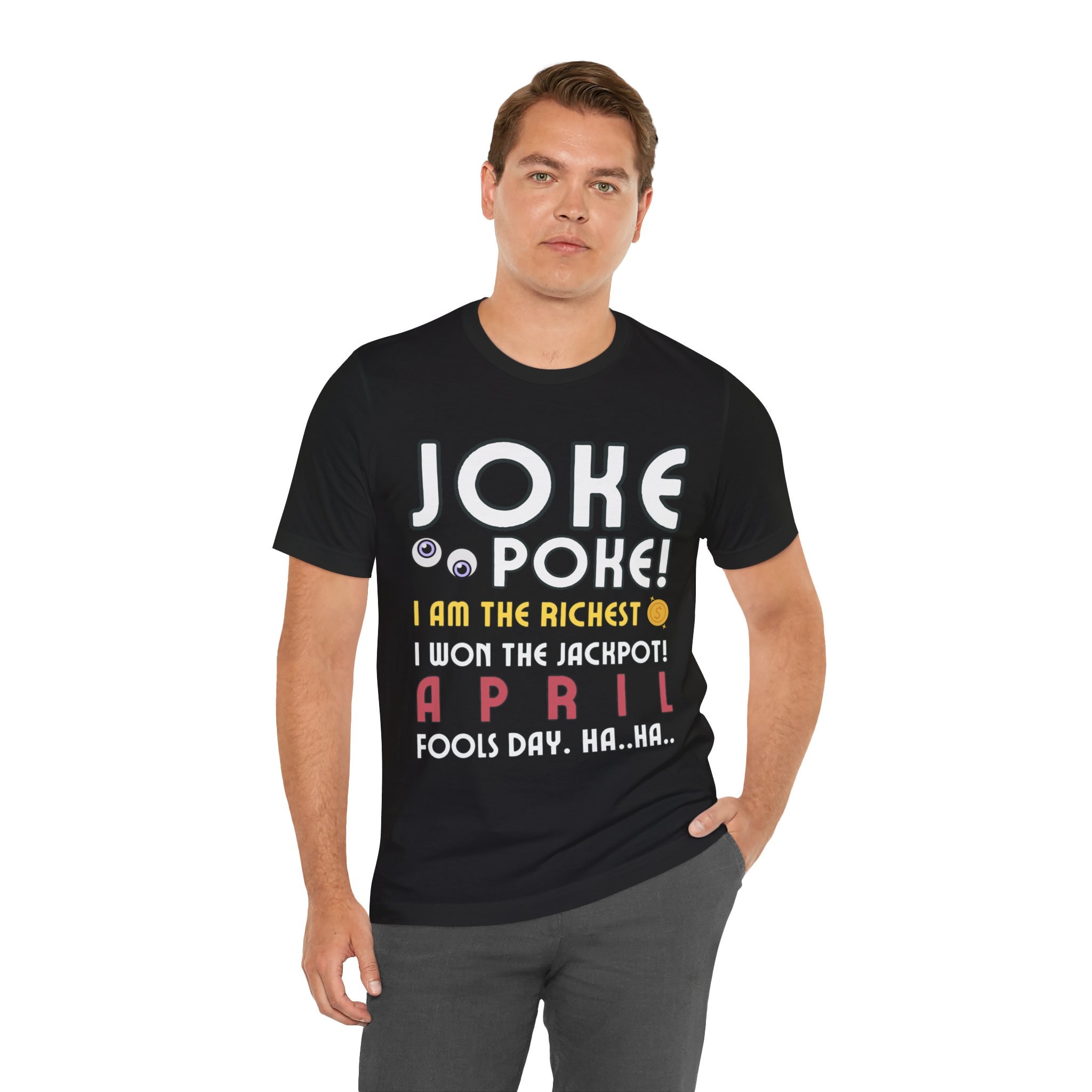 April Fools Day Joke Poke Hilarious Prankster T-shirt for Mischief ...