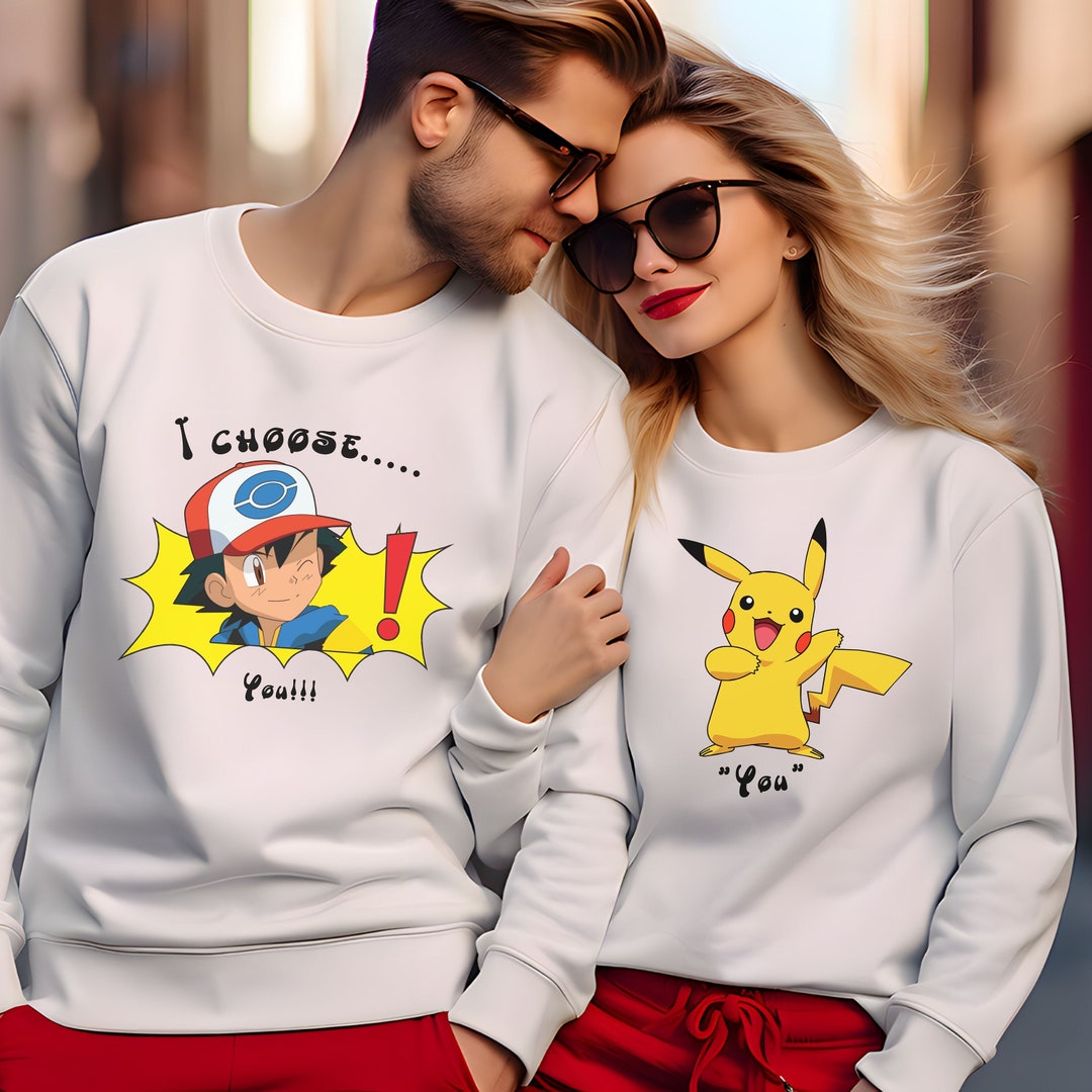 Pokemon I Choose You Matching Couple Sweatshirts, Matching Couple ...