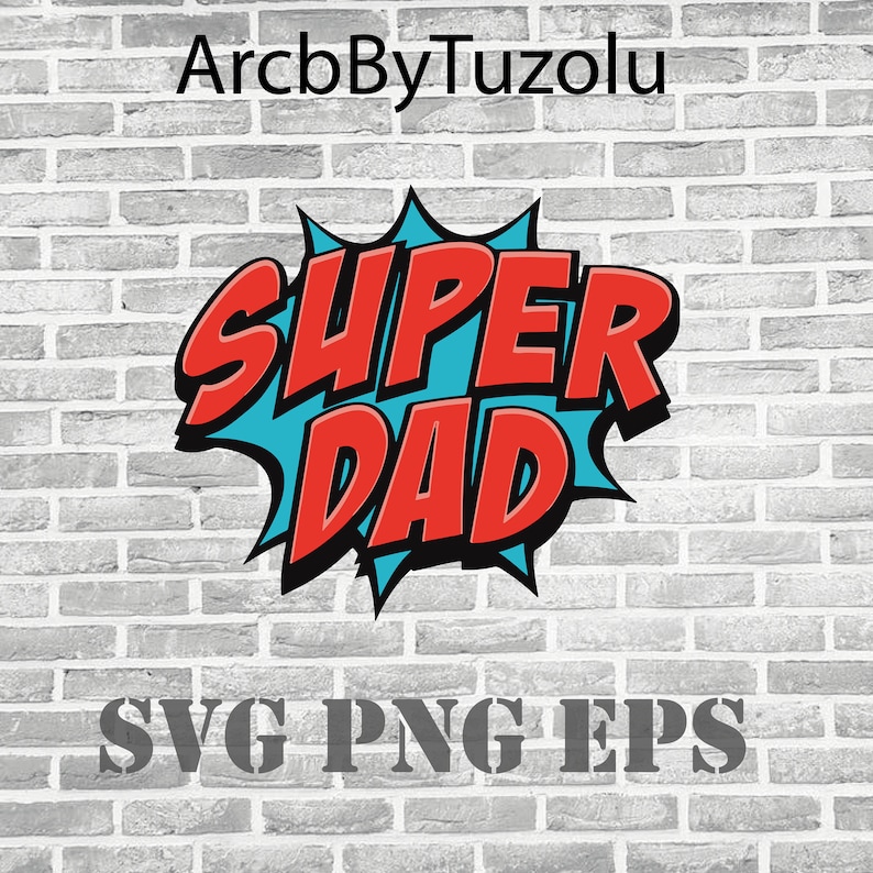 Super Dad Happy Fathers Day SVG Superhero Dad SVG File - Etsy
