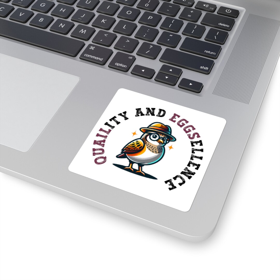 Quaility and Eggsellence Sticker for Quail Lover Quail Pun Sticker ...