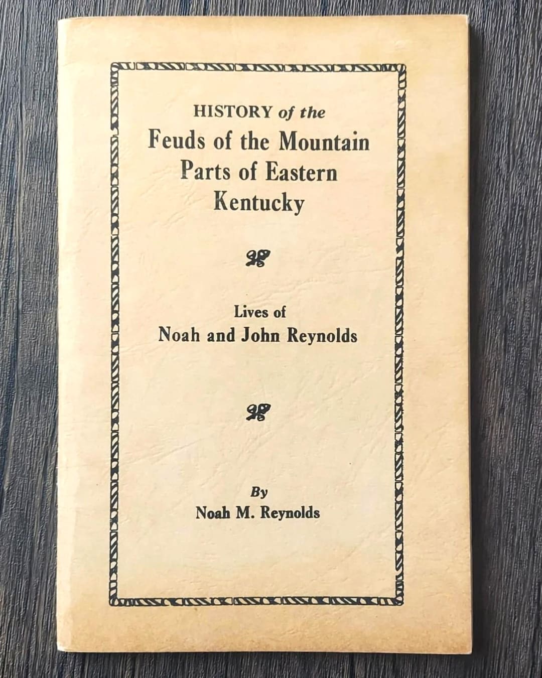History of the Feuds of the Mountain Parts of Eastern Kentucky: Lives ...