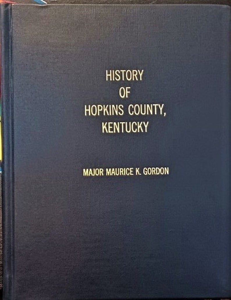 History of Hopkins County, Kentucky, by Maurice K. Gordon - Etsy