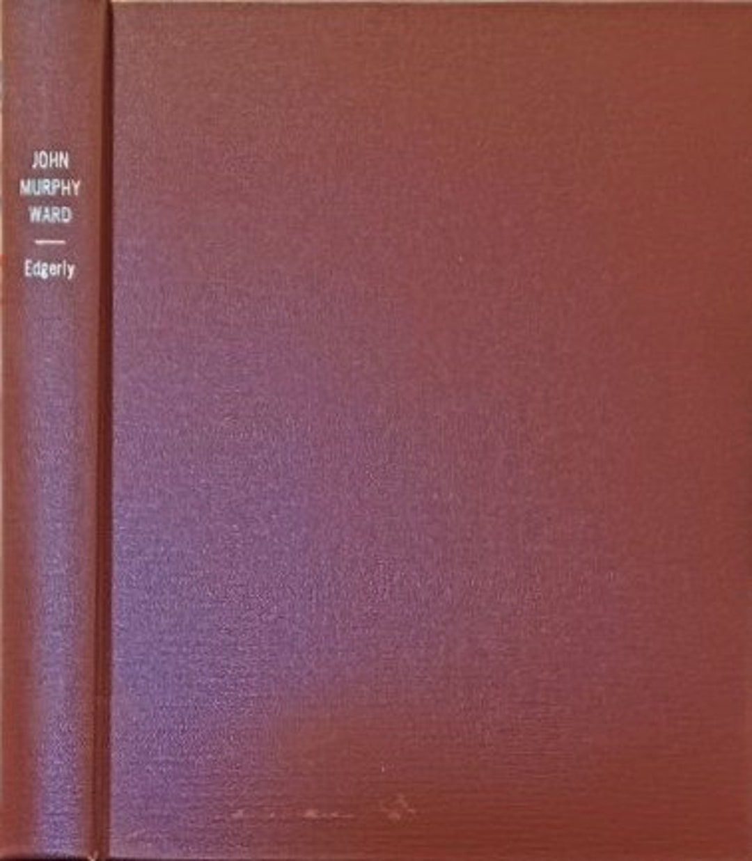 John Murphy Ward of Harlan County, Kentucky, by Dorothea Roach Edgerly ...