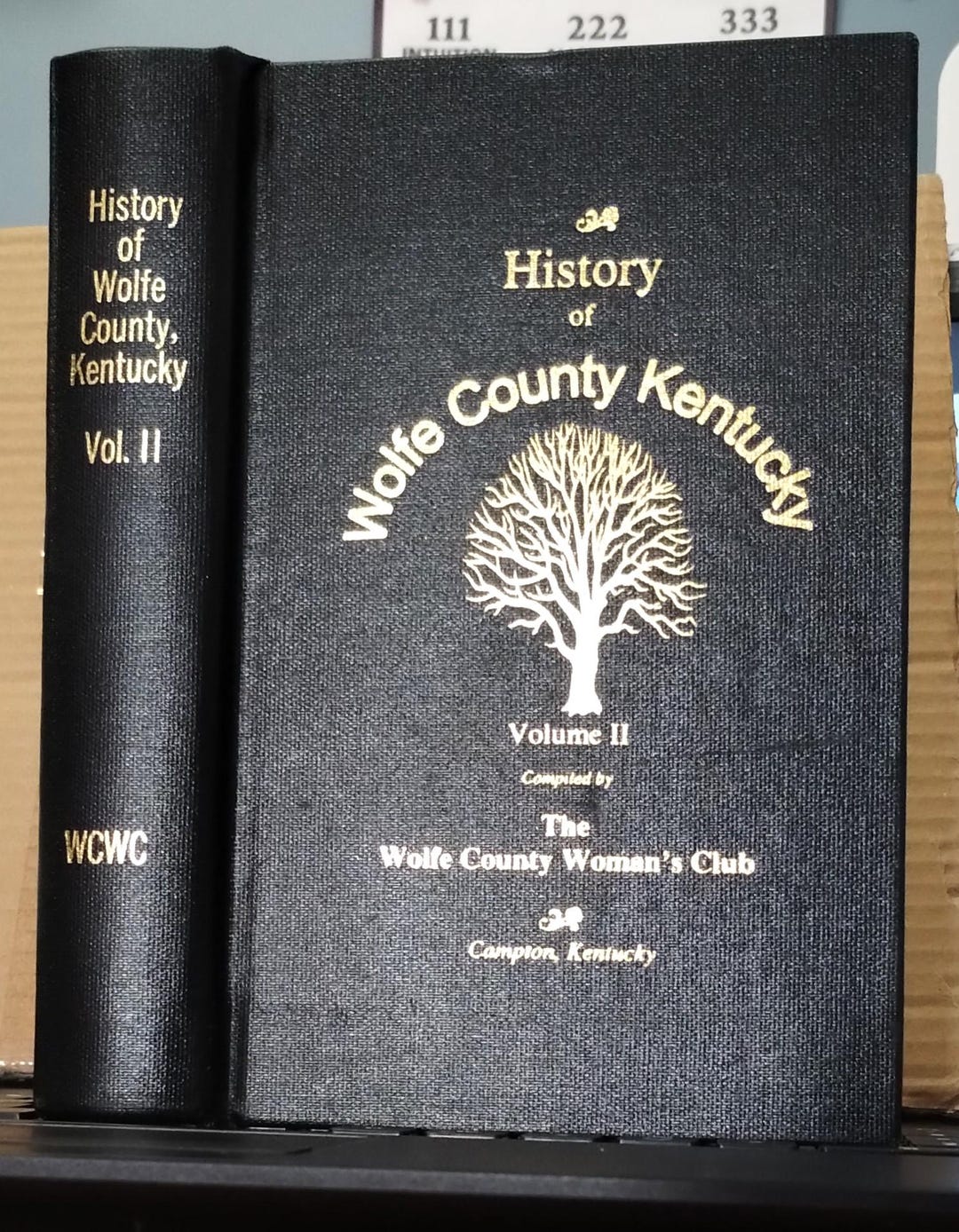 History of Wolfe County Kentucky, Volume II, by the Wolfe County Woman ...