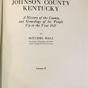 Johnson County Kentucky: A History of the County, and Genealogy of Its ...