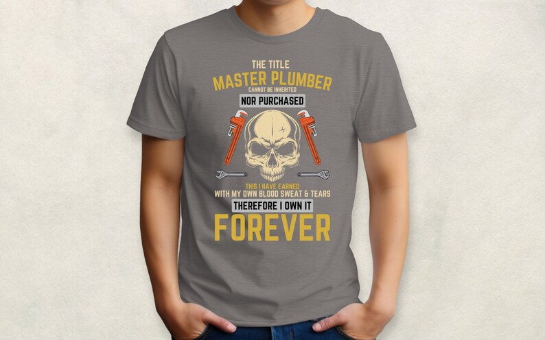 The Title Master Plumber Cannot Be Inherited, Plumber Shirt, Husband ...