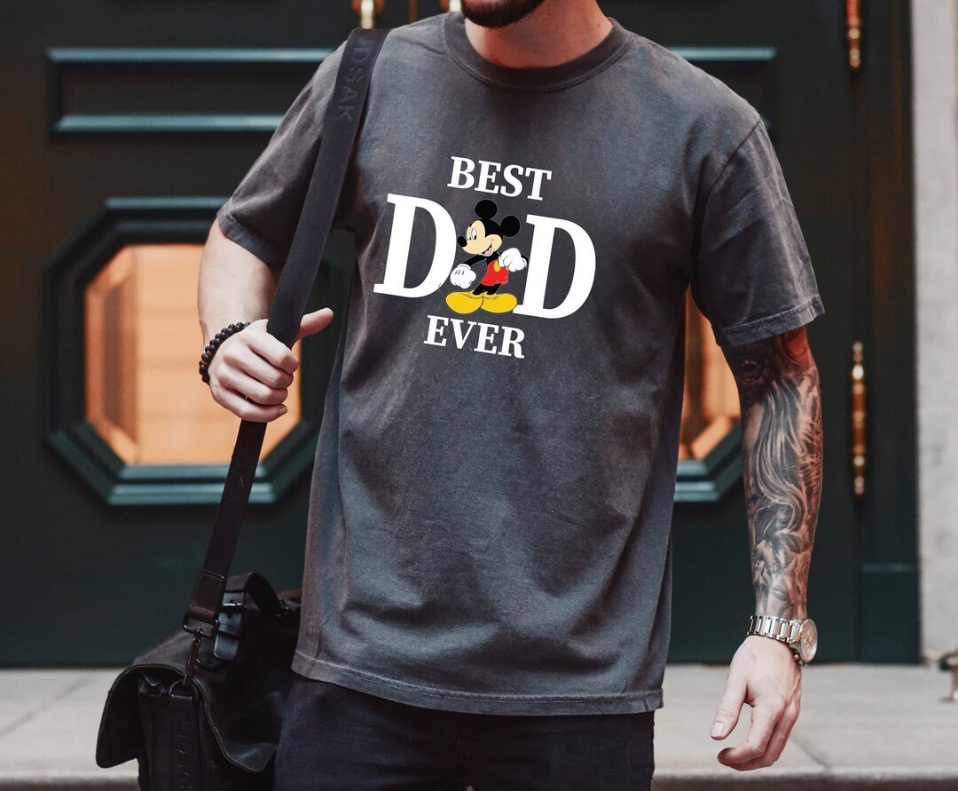 Comfort Colors® Mickey Mouse, Best Dad Ever Shirt, Disney Dad, Father's ...