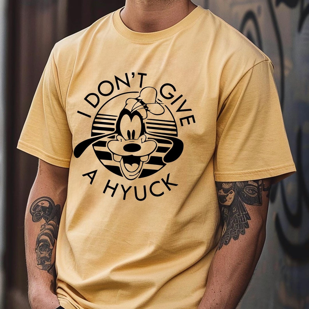 Goofy I Don't Give A Hyuck Shirt, Disney Goofy Dog Shirt, Mickey Magic ...
