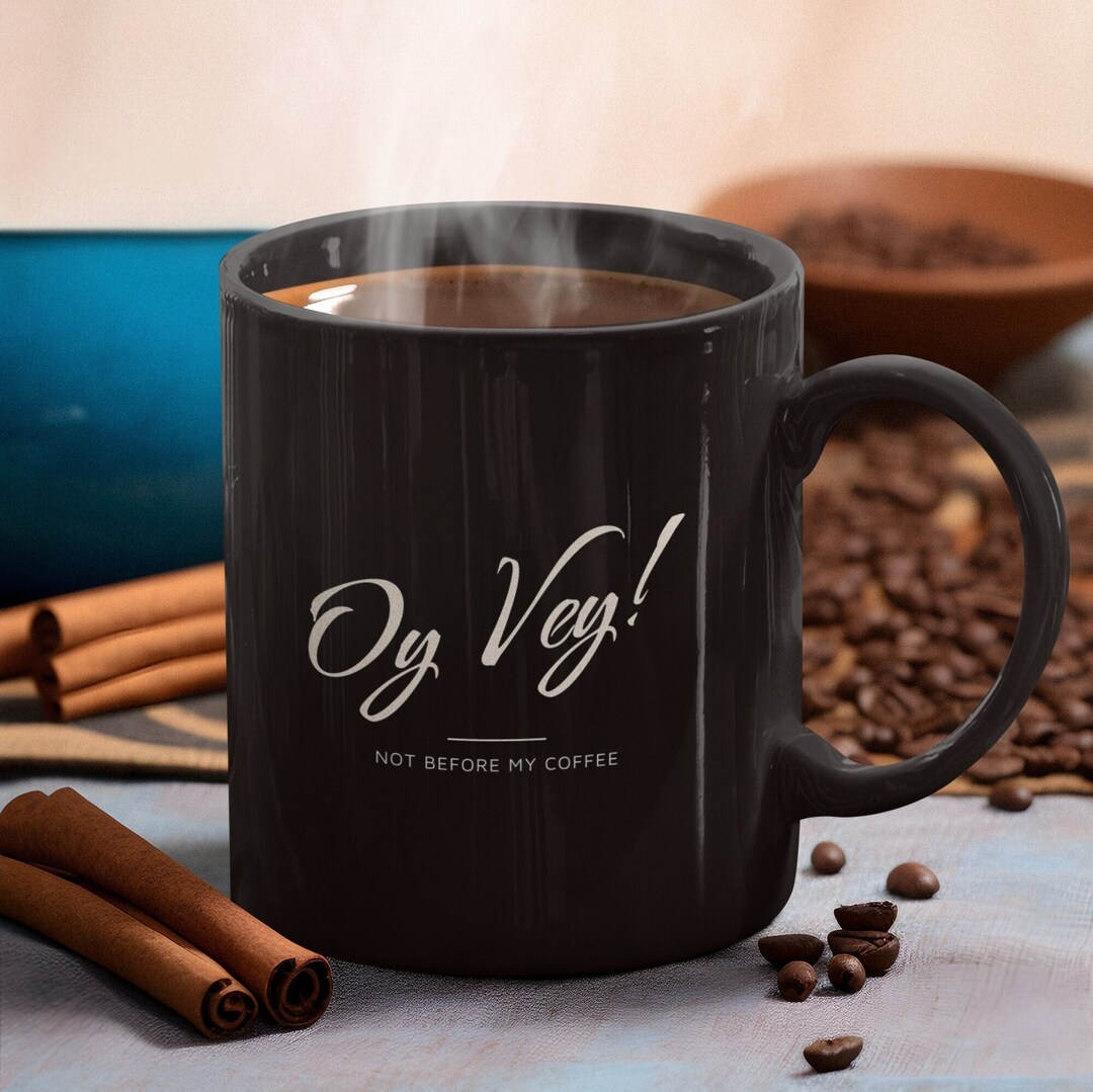 Oy Vey Not Before Coffee Mug - Funny Yiddish Gift - Etsy