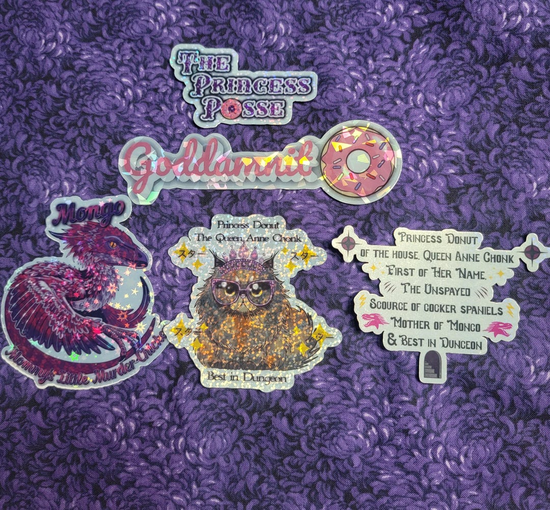 Best in Show Sticker Pack! Princess Donut Goddamnit Donut Princess ...