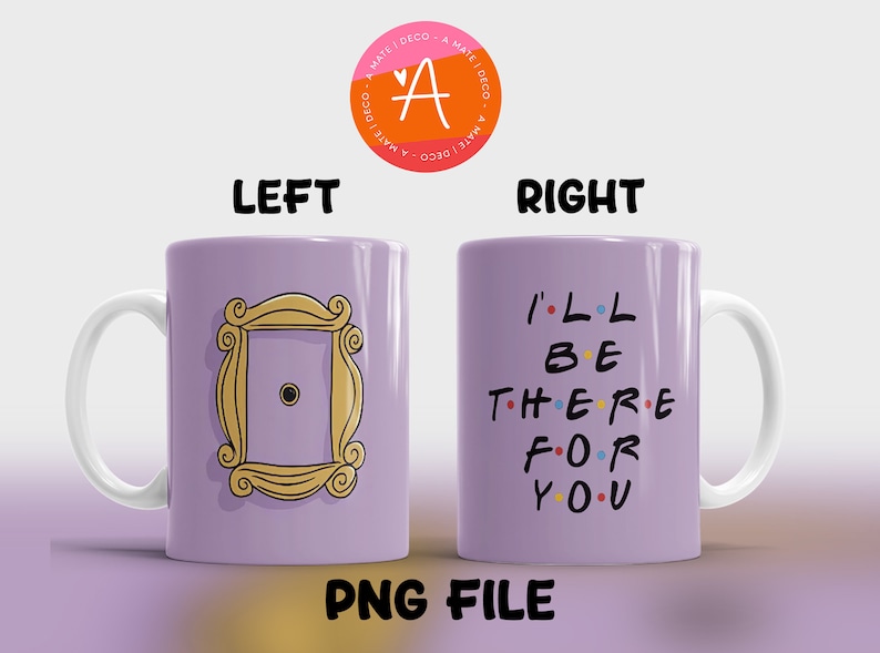 Friends Tv-show Mug Sublimation, Friends Mug Wrap, 11oz Design, 11oz ...