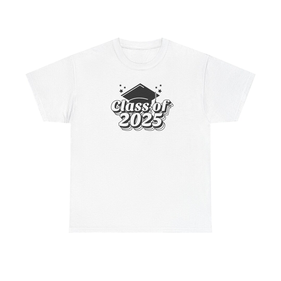 Class of 2025 Unisex Tee, Graduation Gift, Senior Year Shirt, High ...