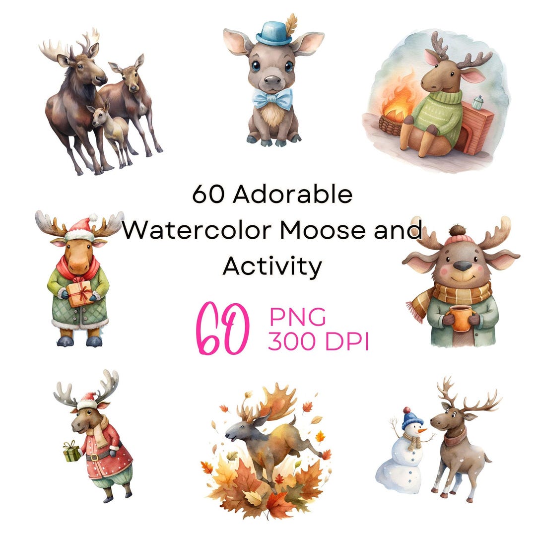 Watercolor Moose and Activity Pack | 60 PNG Files | High Quality for ...