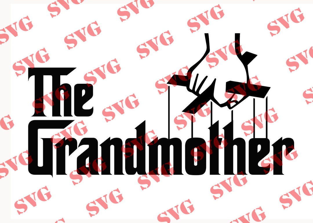 The Grandmother SVG File - Etsy