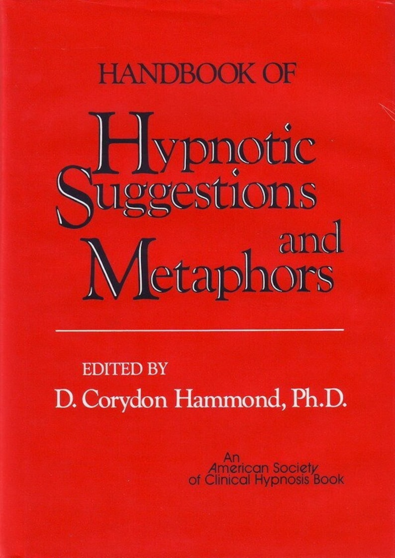 Handbook of Hypnotic Suggestions and Metaphors by D. Corydon Hammond Pdf Book Clinical Hypnosis ...
