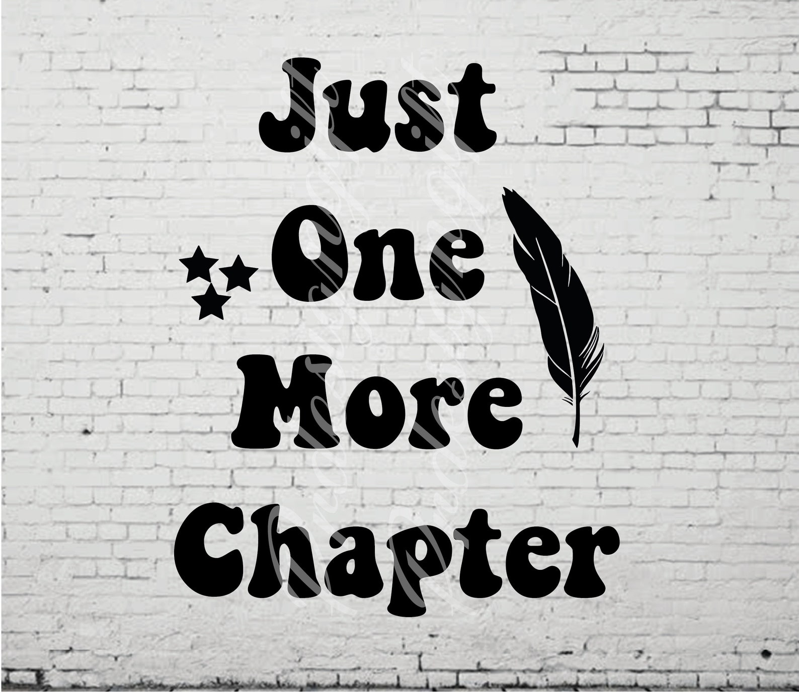 Books Lover Design SVG and PNG, Just One More Chapter SVG, Book Quotes ...