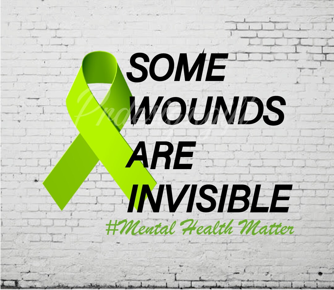 Some Wounds Are Invisible Svg, Mental Health Svg and Png, Mental Health ...