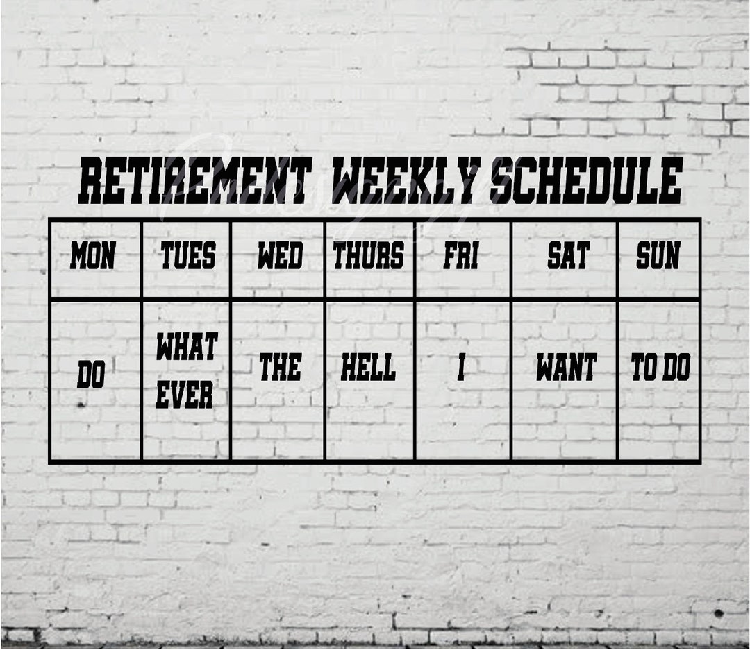 Retirement Weekly Schedule Svg, Retirement Gifts, Retirement Teacher ...