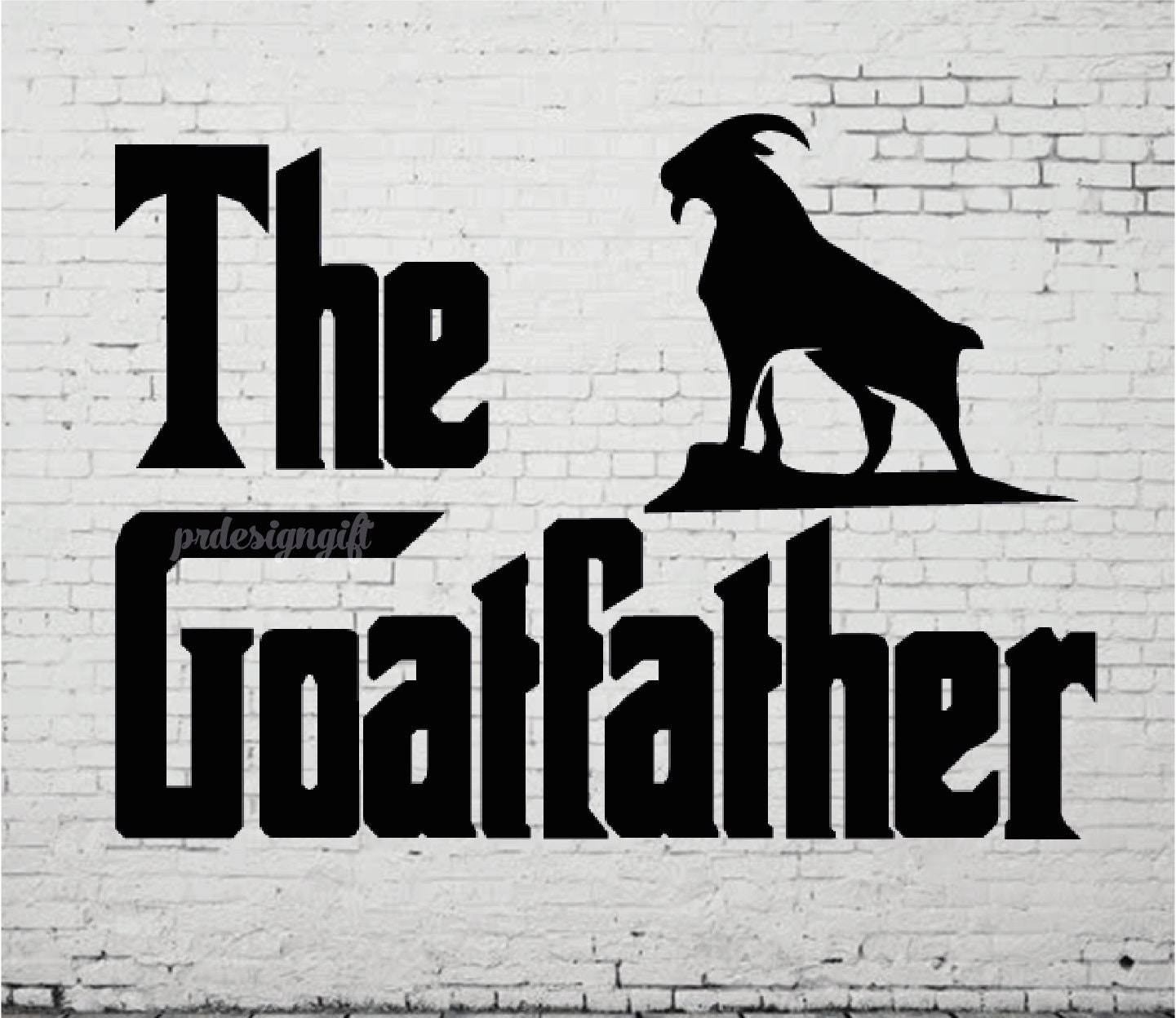 The Goatfather Svg and Png, Funny Goat Father Design, Goat Owner Gift ...