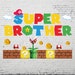 Super Brother Svg, Brother Png, Super Family Png, Funny Brother Png ...
