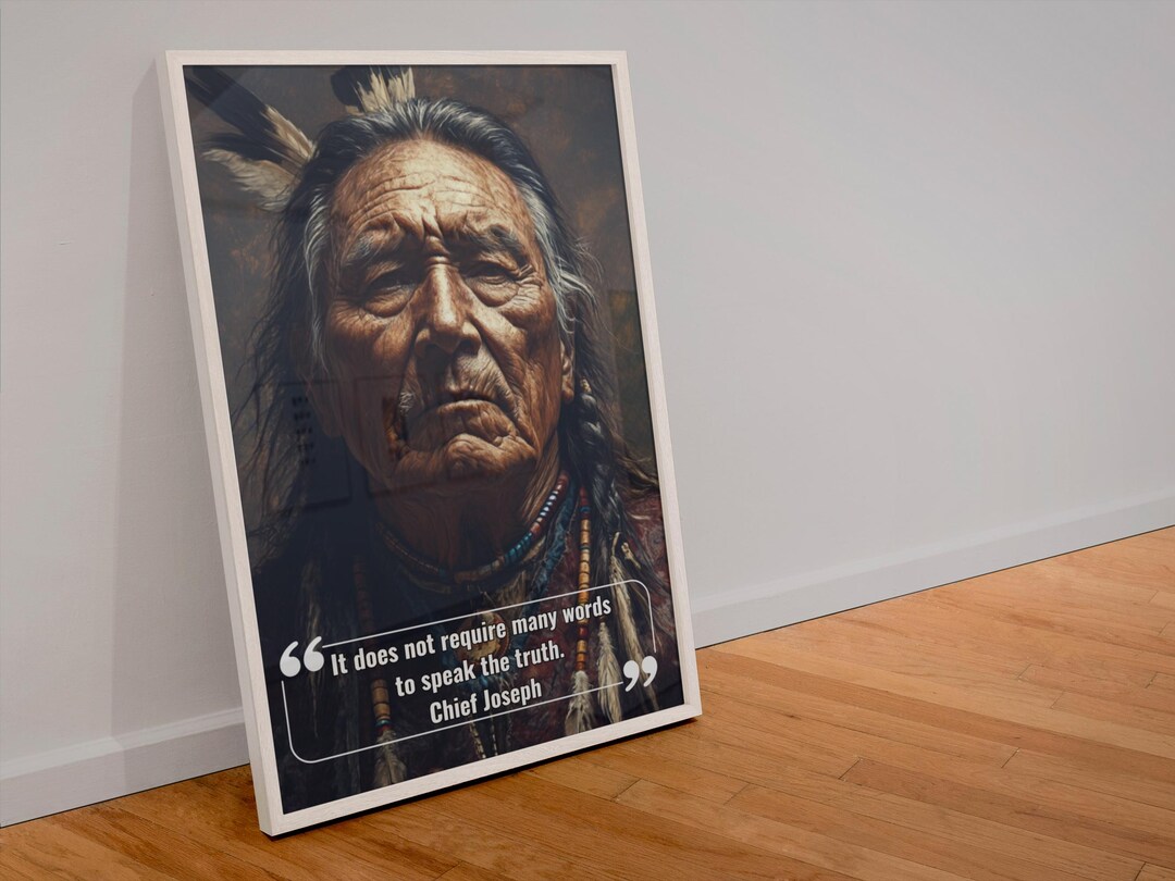 Chief Joseph, Quotes, Motivational, Inspirational, Prints, Wall Art ...