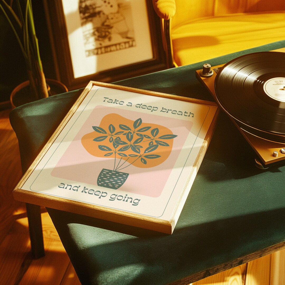 Take a Deep Breath Poster, Motivational Wall Art, Keep Going ...