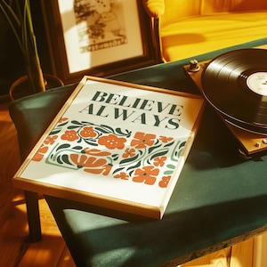 Believe Always Poster, Inspirational Wall Art, Retro Floral Print ...