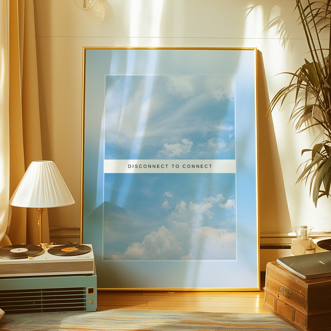 Disconnect to Connect Poster, Inspirational Wall Art, Sky and Clouds ...