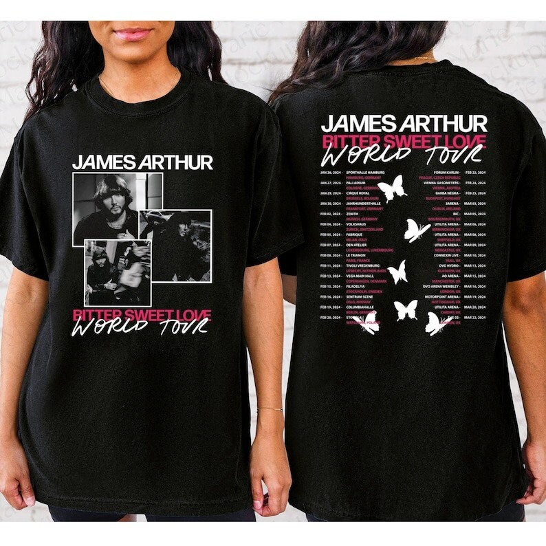 James Arthur Tour 2024 Shirt, Arthur Bitter Sweet Love 2024 World Tour ...