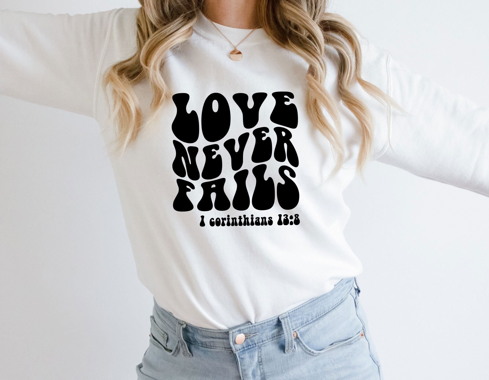 Love Never Fails Svg Bible Verse Svg Scripture Svg Funny Love Svg Love You Svg Motivational 