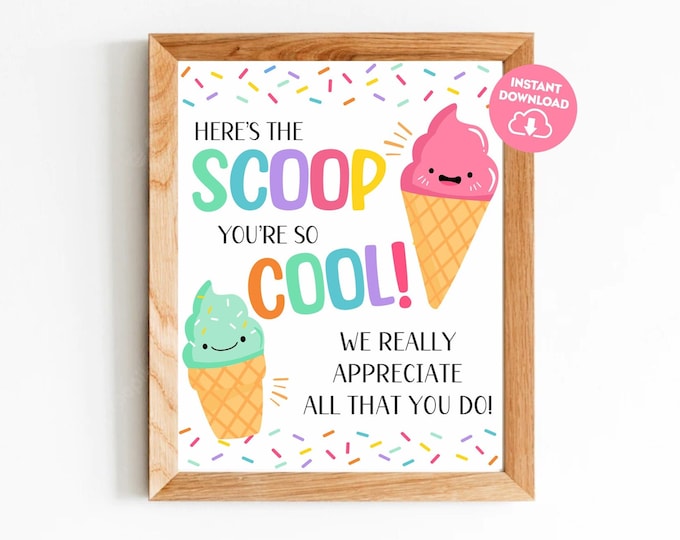 Ice Cream Teacher Appreciation Printable Sign Here's the Scoop Staff ...