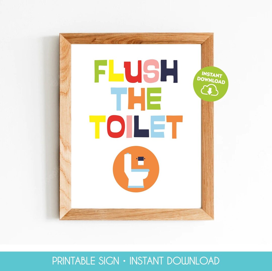 Flush the Toilet Sign Printable School Bathroom Sign Boy Toilet Sign ...