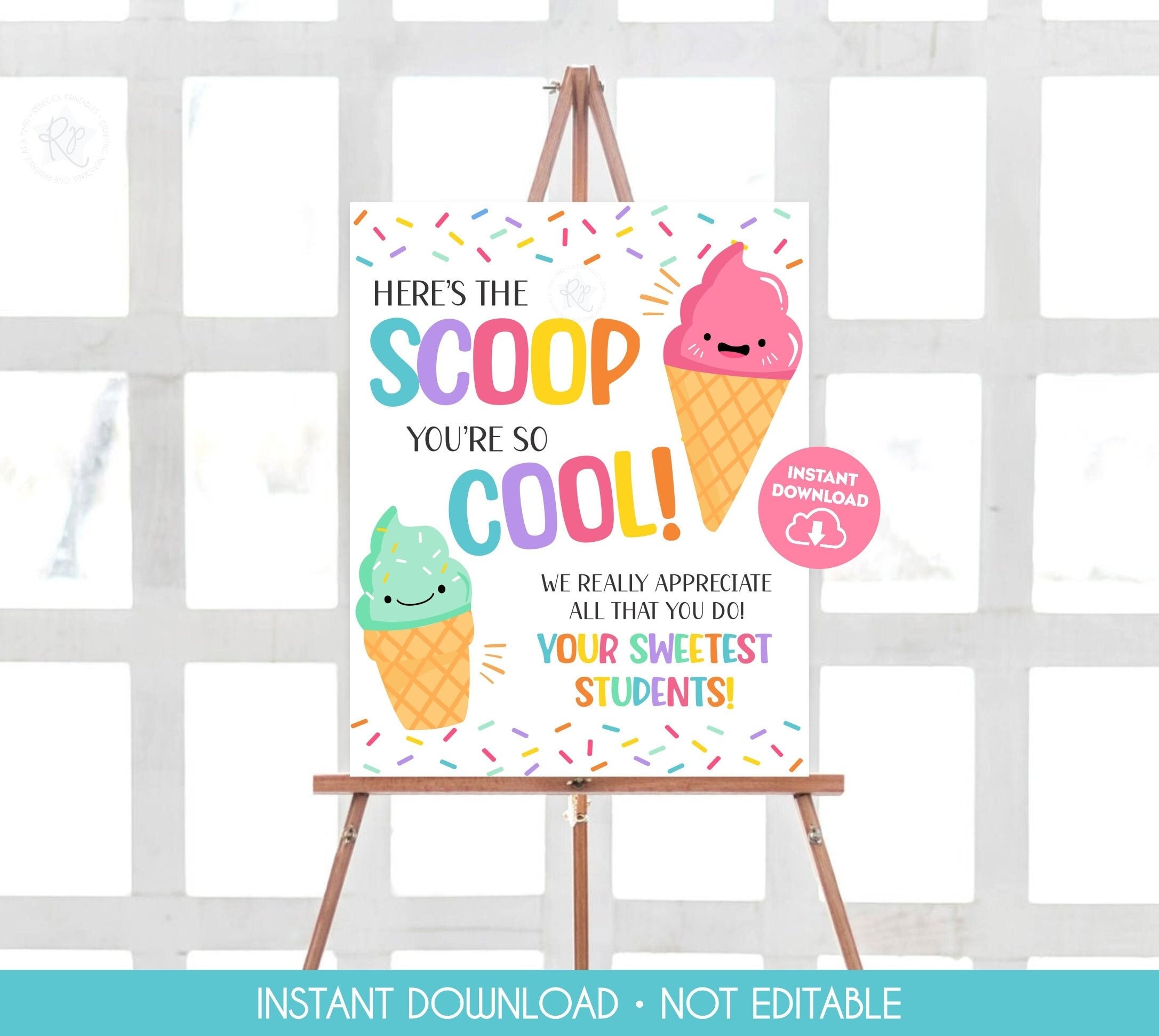 Teacher Appreciation Ice Cream Printable Sign Here's the Scoop Staff ...