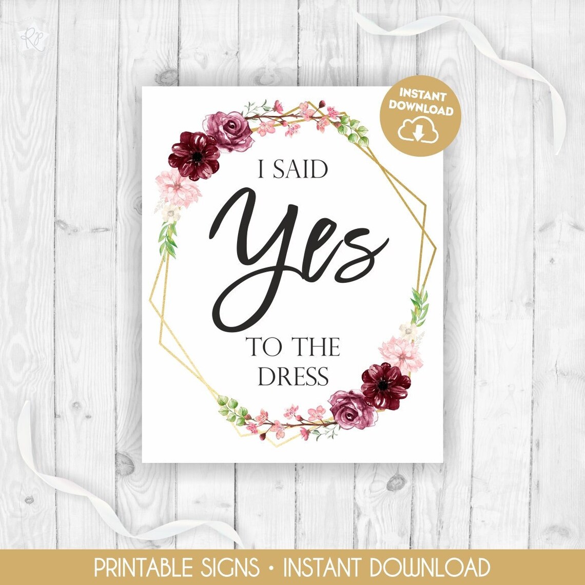 Say Yes to the Dress Sign Printable Sign I Said Yes to the Dress Sign ...