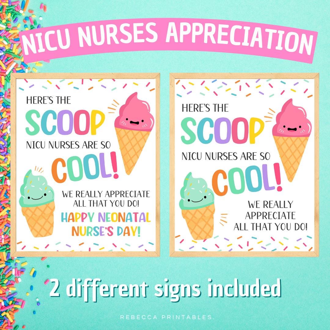 NICU Nurses Appreciation Ice Cream Gift Printable Sign Here's the Scoop ...