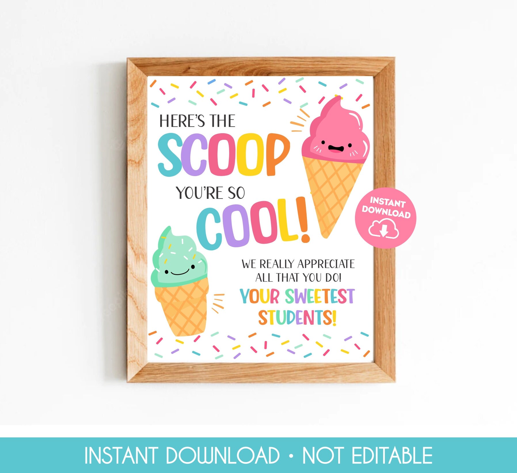 Teacher Appreciation Ice Cream Printable Sign Here's the Scoop Staff ...